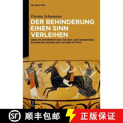 【3-4周达】精装 Der Behinderung einen Sinn verleihen – Über die Interpretation von Seh– und Gehbeh... [9783111381794]