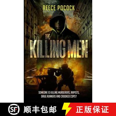 【3-4周达】The Killing Men: Someone is killing murderers, rapists, drug runners and crooked cops [9781790191925]