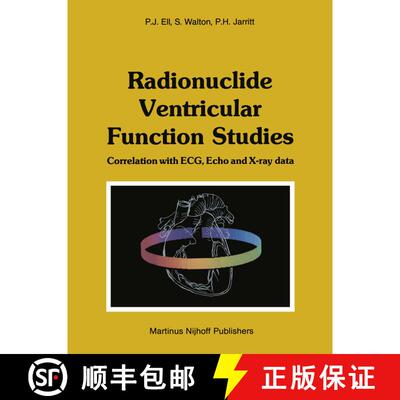 【3-4周达】Radionuclide Ventricular Function Studies: Correlation with ECG, Echo and X-ray Data [9789400975583]