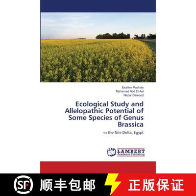 预订 Ecological Study and Allelopathic Potential of Some Species of Genus Brassica [9786139586417]