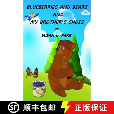 【3-4周达】Blueberries and Bears and My Brother's Shoes [9781733557245]