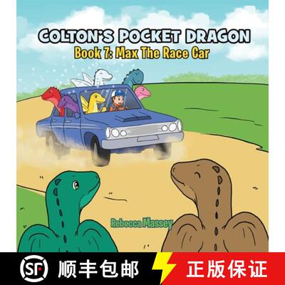 【3-4周达】COLTON'S POCKET DRAGON Book 7: Max The Race Car [9781956895520]