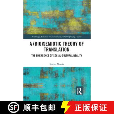 【3-4周达】A (Bio)Semiotic Theory of Translation: The Emergence of Social-Cultural Reality [9780367584139]