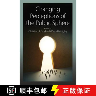 【3-4周达】精装 Changing Perceptions of the Public Sphere [9780857455000]