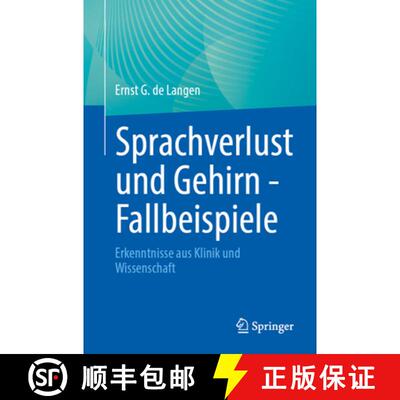 【3-4周达】Sprachverlust und Gehirn - Fallbeispiele: Erkenntnisse aus Klinik und Wissenschaft [9783662689455]