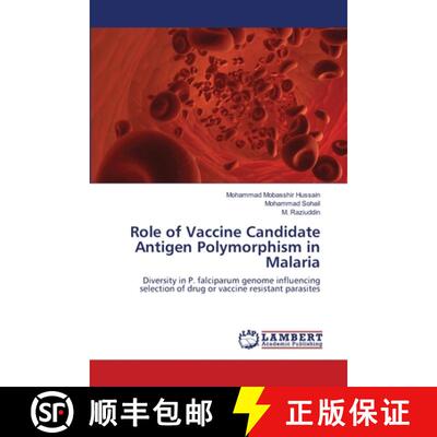 预订 Role of Vaccine Candidate Antigen Polymorphism in Malaria [9783659341564]