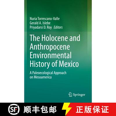【3-4周达】The Holocene and Anthropocene Environmental History of Mexico : A Paleoecological Approach... [9783030317218]