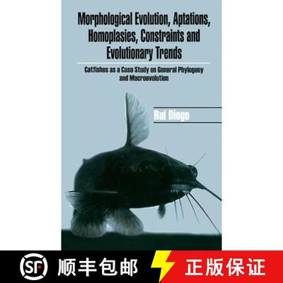 【3-4周达】精装 Morphological Evolution, Aptations, Homoplasies, Constraints and Evolutionary Trends [9781578082919]