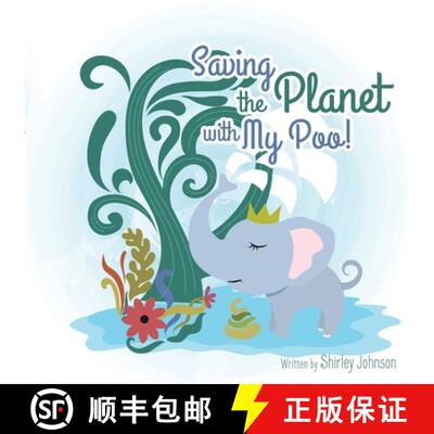 【3-4周达】Saving The Planet With My Poo: How Elephant Poo Is Being Transformed into Eco Paper! [9781952681769]