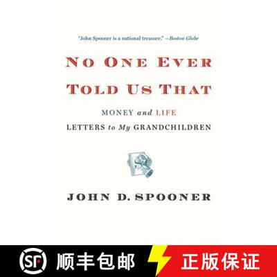 【3-4周达】No One Ever Told Us That: Money and Life Letters to My Grandchildren [9781455511556]