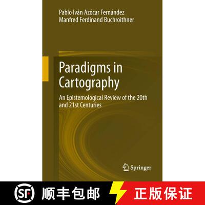 【3-4周达】精装 Paradigms in Cartography : An Epistemological Review of the 20th and 21st Centuries [9783642388927]