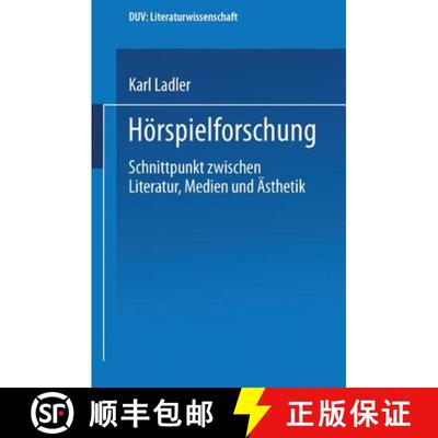 【3-4周达】Hoerspielforschung: Schnittpunkt Zwischen Literatur, Medien Und AEsthetik [9783824444557]