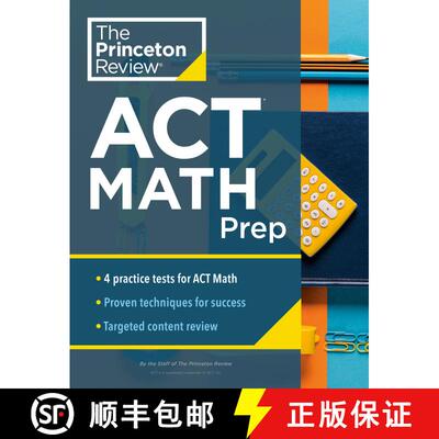 【3-4周达】Princeton Review ACT Math Prep: 4 Practice Tests + Review + Strategy for the ACT Math Section [9780525570356]