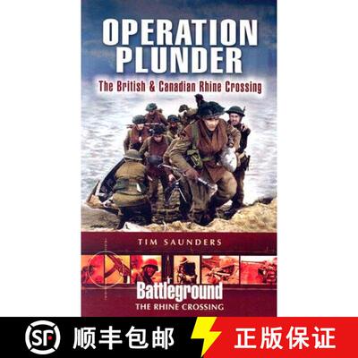 【3-4周达】Operation Plunder and Varsity: The British and Canadian Rhine Crossing [9781844152216]