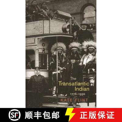 【3-4周达】The Transatlantic Indian, 1776–1930 [9780691203188]
