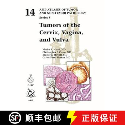【3-4周达】Tumors of the Cervix, Vagina, and Vulva: 14 (AFIP Atlas of Tumor and Non-Tumor Pathology, ... [9781933477268]
