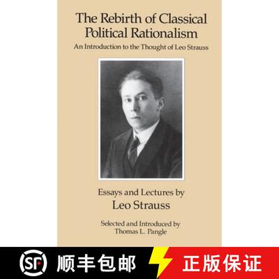 【3-4周达】The Rebirth of Classical Political Rationalism – An Introduction to the Thought of Leo St... [9780226777153]