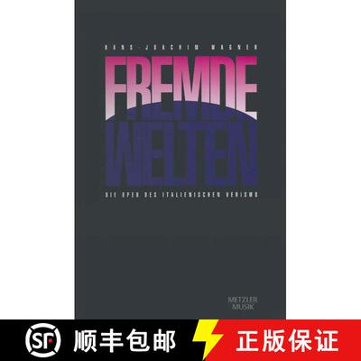 【3-4周达】Fremde Welten: Die Oper des italienischen Verismo [9783476016621]