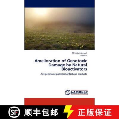 预订 Amelioration of Genotoxic Damage by Natural Bioactivators [9783848400973]