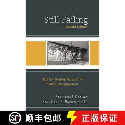 【3-4周达】Still Failing: The Continuing Paradox of School Desegregation, 2nd Edition [9781610489638]