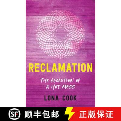 【3-4周达】Reclamation: The Evolution of a Hot Mess [9781544520353]