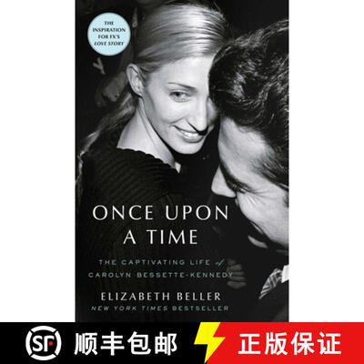 【3-4周达】爱情故事：小约翰·肯尼迪与卡罗琳·贝塞特 Once Upon a Time: The Captivating Life of Carolyn... [9781982178970]