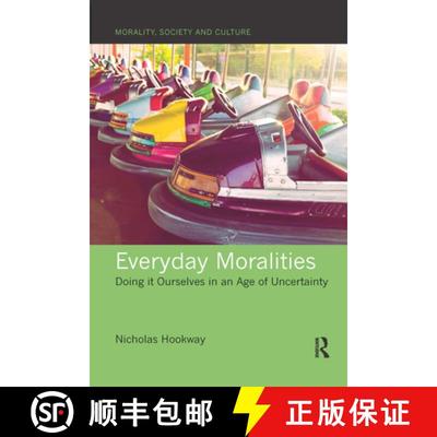 【3-4周达】Everyday Moralities : Doing it Ourselves in an Age of Uncertainty [9780367670726]