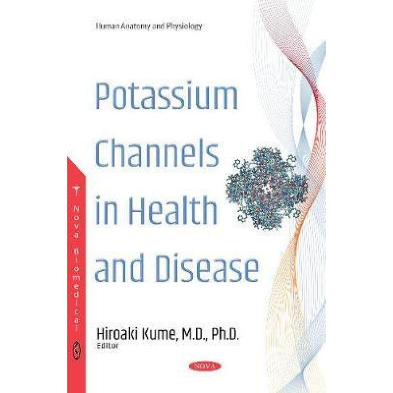 【4周达】Potassium Channels in Health and Disease[9781536129274]_虎窝淘