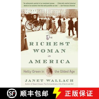 【3-4周达】The Richest Woman in America: Hetty Green in the Gilded Age [9780307474575]