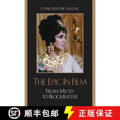 【3-4周达】精装 The Epic in Film : From Myth to Blockbuster [9780742555280]