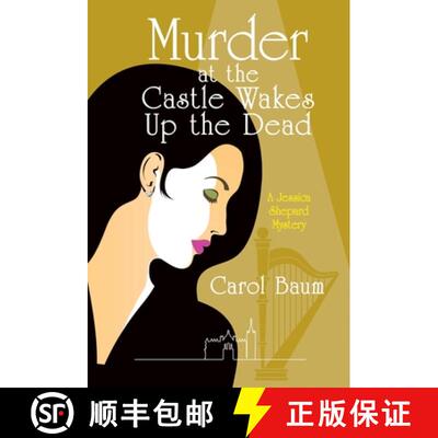 【3-4周达】精装 Murder at the Castle Wakes up the Dead: A Jessica Shepard Mystery [9781665708968]