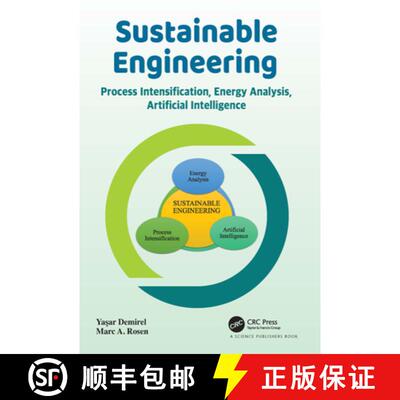 【3-4周达】精装 Sustainable Engineering: Process Intensification, Energy Analysis, and Artificial Int... [9781032042404]