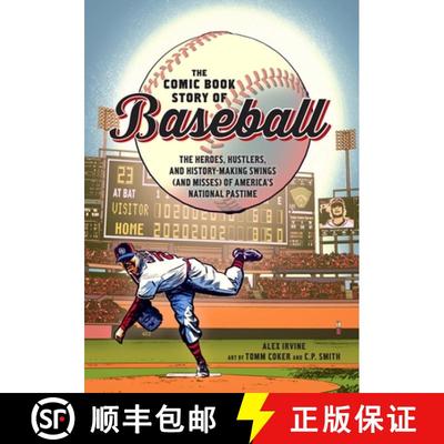 【3-4周达】The Comic Book Story of Baseball: The Heroes, Hustlers, and History-Making Swings (and Mis... [9780399578946]