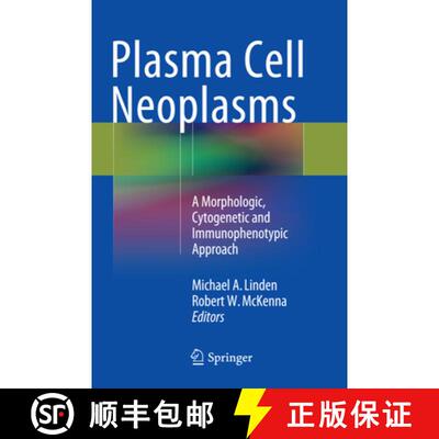 【3-4周达】Plasma Cell Neoplasms: A Morphologic, Cytogenetic and Immunophenotypic Approach [9783319346588]