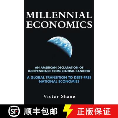 【3-4周达】Millennial Economics: An American Declaration of Independence from Central Banking-A Globa... [9781449790523]