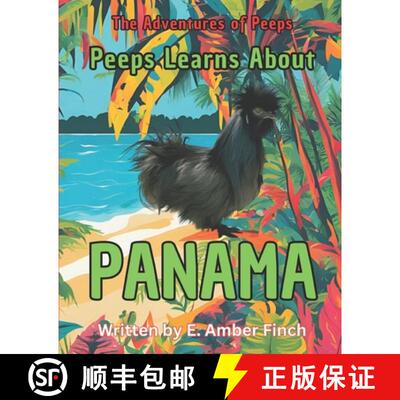 【3-4周达】Peeps Learns About Panama: The Adventures of Peeps [9798992117622]
