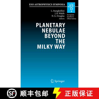 【3-4周达】Planetary Nebulae Beyond the Milky Way: Proceedings of the ESO Workshop held at Garching, ... [9783540310112]