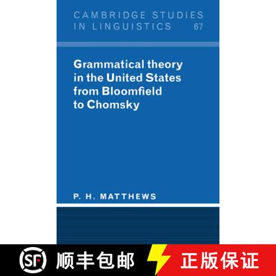 【3-4周达】Grammatical Theory in the United States: From Bloomfield to Chomsky - Grammatical Theory i... [9780521458474]