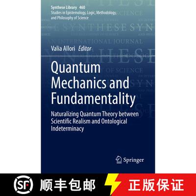 【3-4周达】Quantum Mechanics and Fundamentality : Naturalizing Quantum Theory between Scientific Real... [9783030996444]