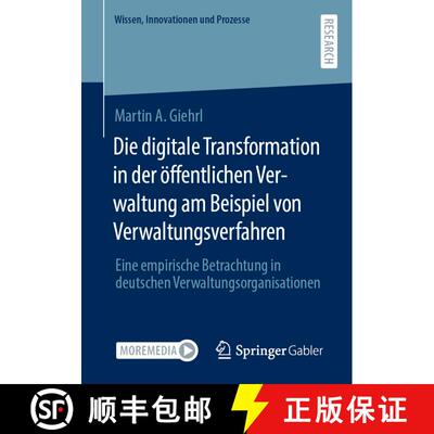 【3-4周达】Die digitale Transformation in der oeffentlichen Verwaltung am Beispiel von Verwaltungsver... [9783658379636]