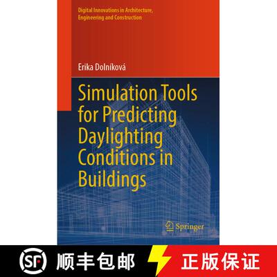 【3-4周达】Simulation Tools for Predicting Daylighting Conditions in Buildings [9783031783296]