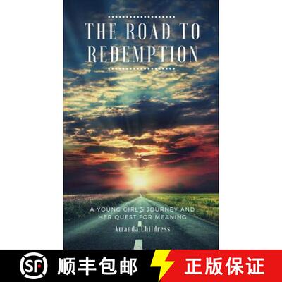 【3-4周达】THE ROAD TO REDEMPTION: A Young Girl's Journey and Her Quest for Meaning [9781949586855]