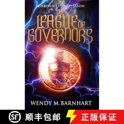 【3-4周达】精装 The League of Governors: Chronicle Two-Jason in the Adventures of Jason Lex [9780996903141]