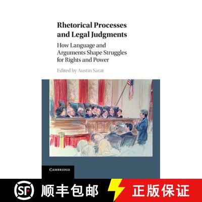 【3-4周达】Rhetorical Processes and Legal Judgments: How Language and Arguments Shape Struggles for R... [9781316609026]