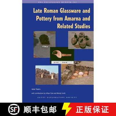 【3-4周达】Late Roman Glassware and Pottery from Amarna and Related Studies [9780856982125]