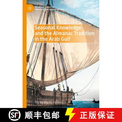 【3-4周达】精装 Seasonal Knowledge and the Almanac Tradition in the Arab Gulf [9783030957704]