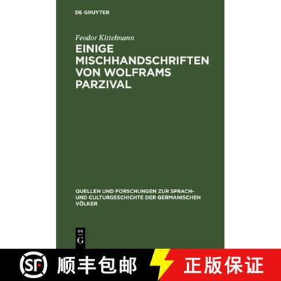 【3-4周达】精装 Einige Mischhandschriften von Wolframs Parzival [9783110994759]