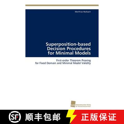 预订 Superposition-based Decision Procedures for Minimal Models [9783838128023]