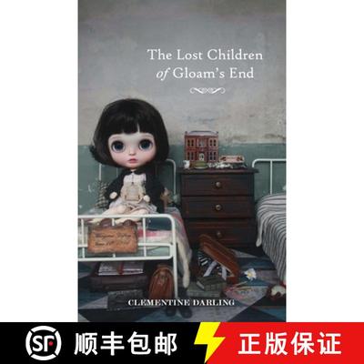 预订 The Lost Children of Gloam's End [9789811834349]