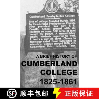 【3-4周达】A Brief History of Cumberland College 1825-1861: The Original Cumberland Presbyterian Educ... [9780692373576]